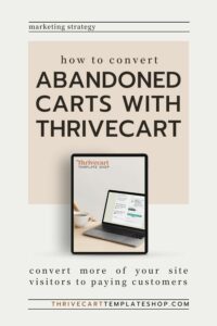 How to Convert Abandoned Carts with ThriveCart - Thrive Cart Template Shop
